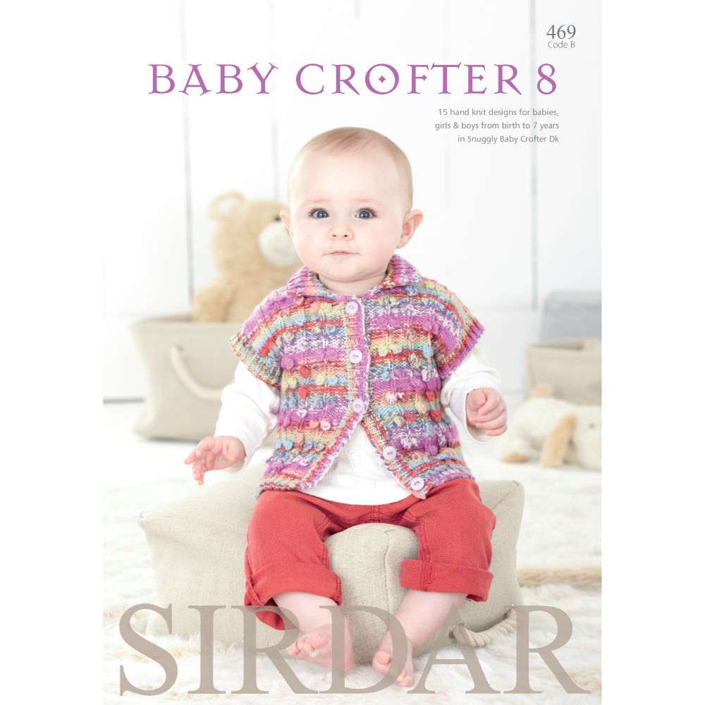 S469 Baby Crofter 8, 15 designs from birth to 7 years in Snuggly Baby ...